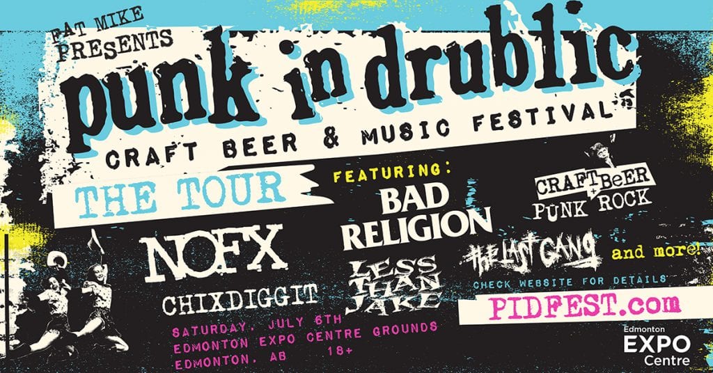 Punk In Drublic Event Notice - Edmonton EXPO Centre